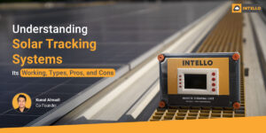 Solar Tracking Systems: Its Working, Types, Pros, and Cons